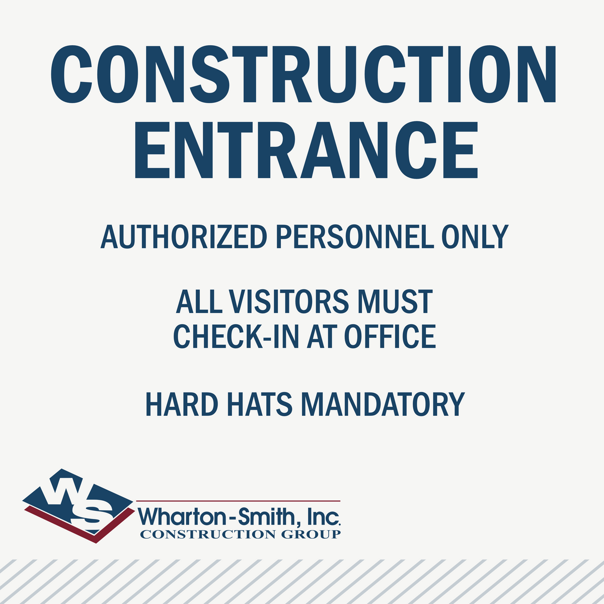 Construction Entrance Sign - Wharton-Smith Construction ...