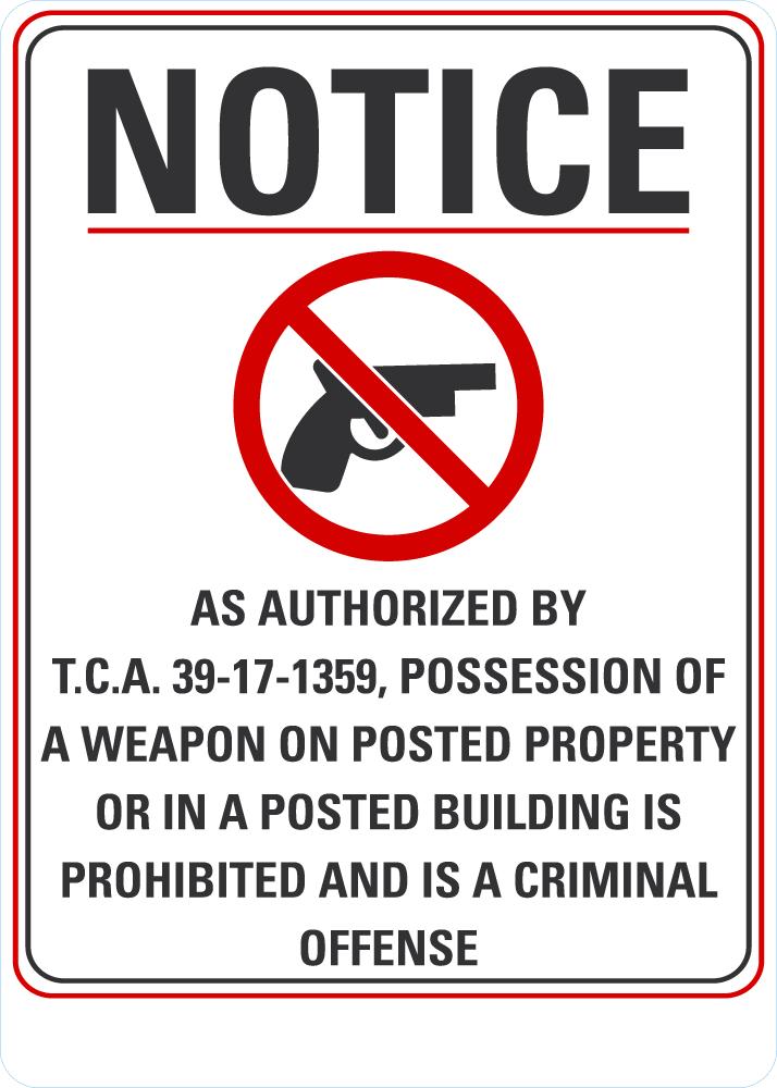 NOTICE Possesion Of A Weapon Is Prohibited Sign — makesafetyvisible.com