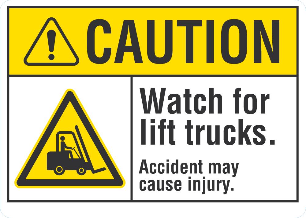 CAUTION Watch For Lift Trucks Sign — makesafetyvisible.com
