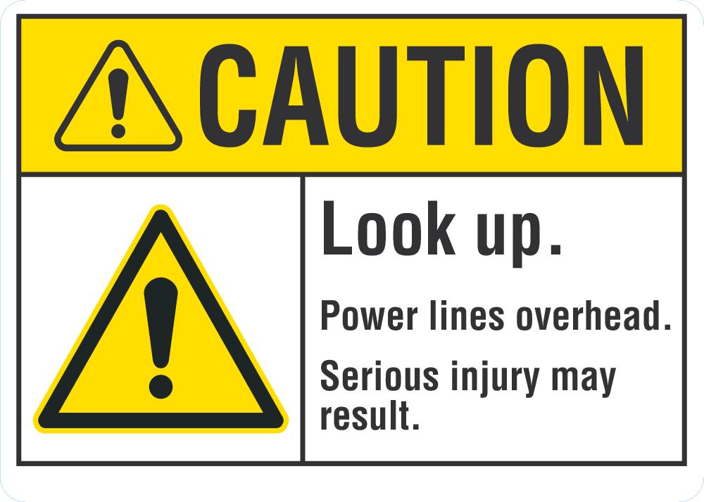 CAUTION Look Up Sign — makesafetyvisible.com
