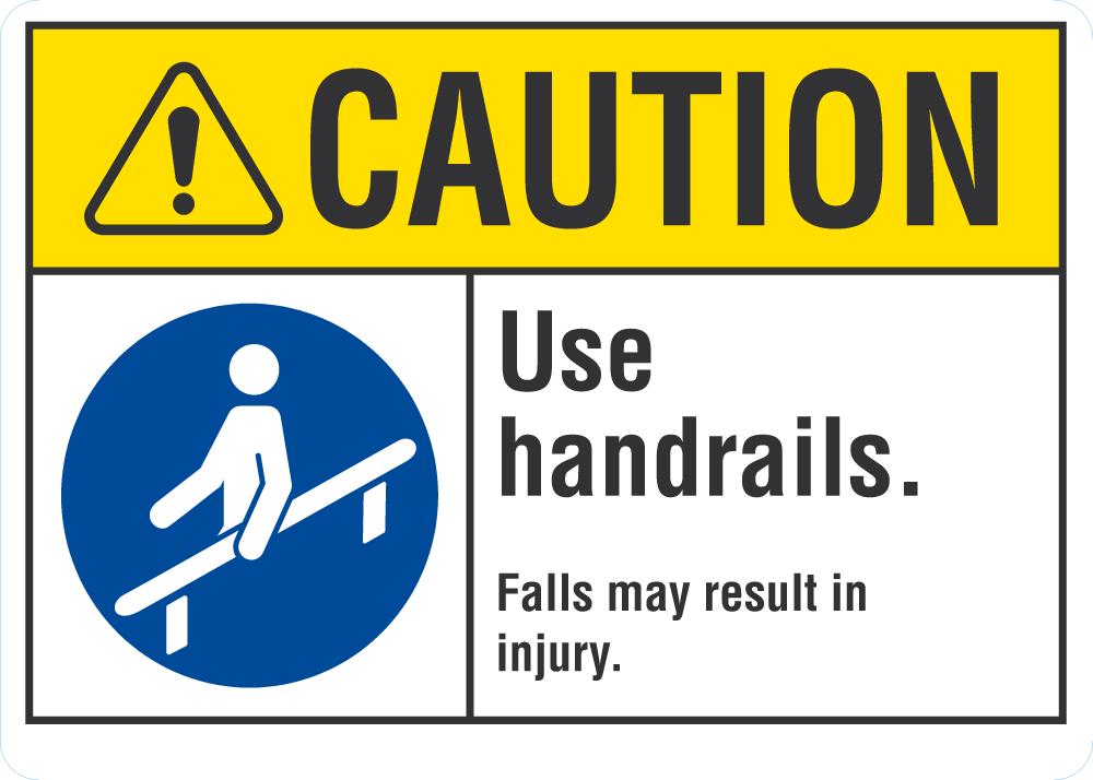 CAUTION Use Handrails Sign — makesafetyvisible.com