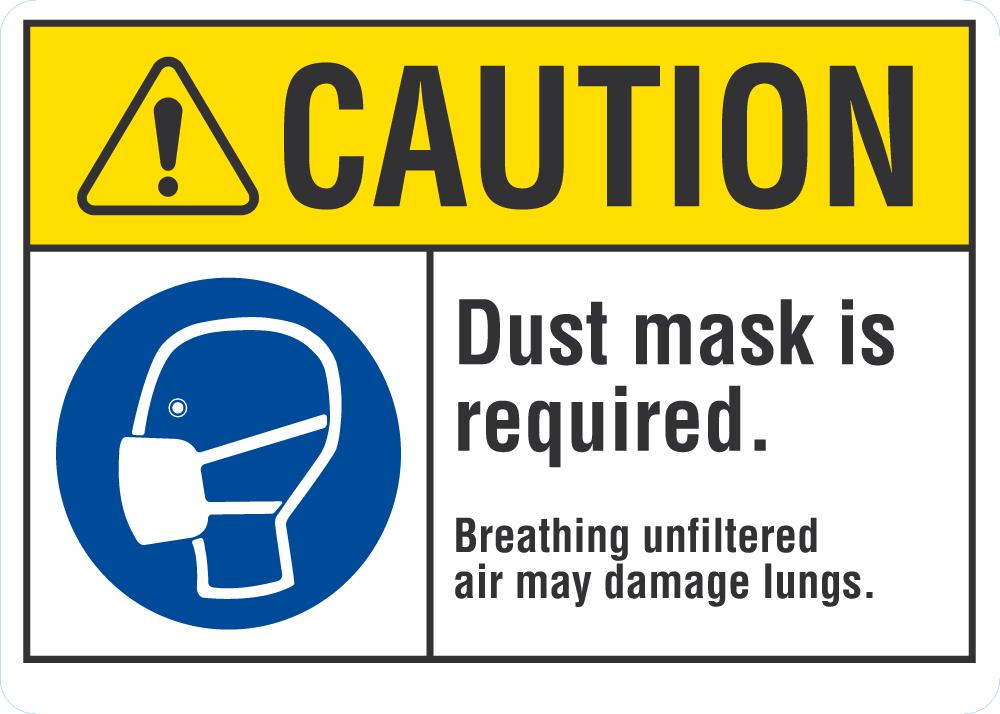 CAUTION Dust Mask Required Sign — makesafetyvisible.com
