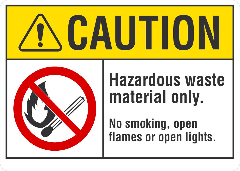 CAUTION Hazardous Waste Material Only Sign — makesafetyvisible.com