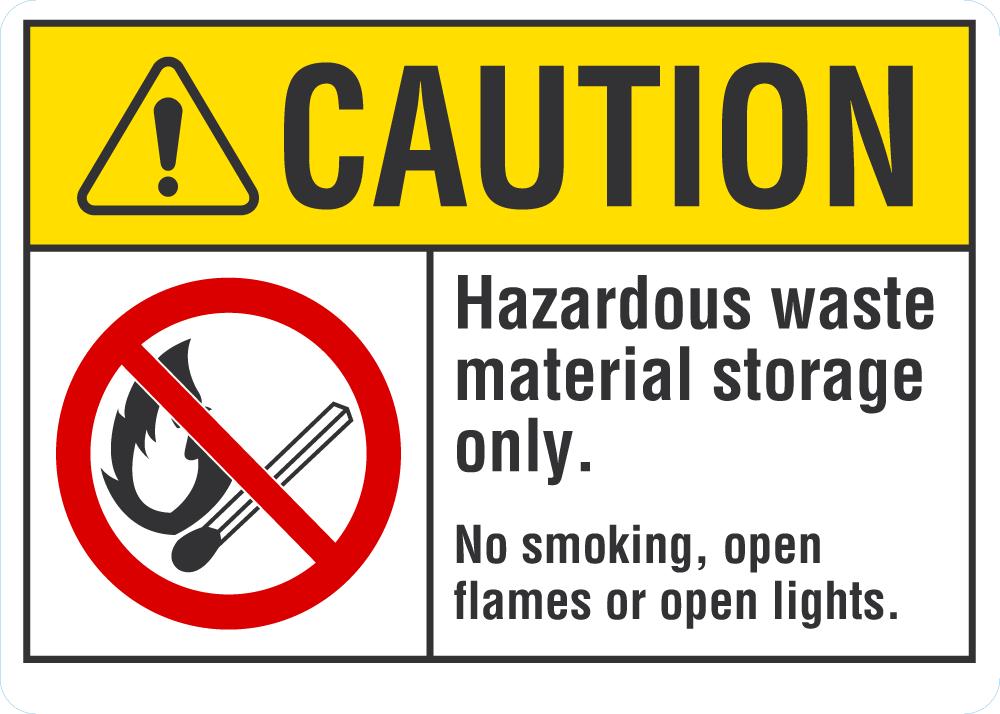 CAUTION Hazardous Waste Material Storage Only Sign — makesafetyvisible.com