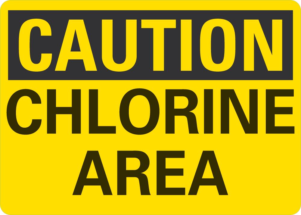 CAUTION Chlorine Area Sign — makesafetyvisible.com