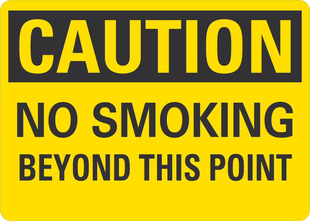 CAUTION No Smoking Beyond This Point Sign — makesafetyvisible.com