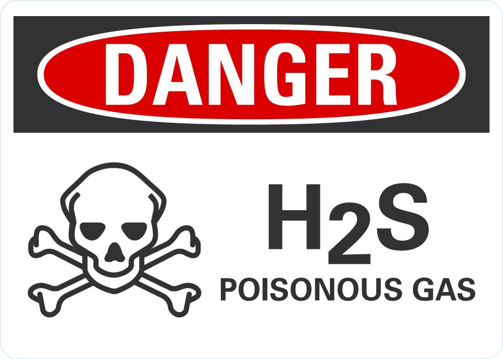 DANGER H2S, Poisonous Gas Sign — makesafetyvisible.com