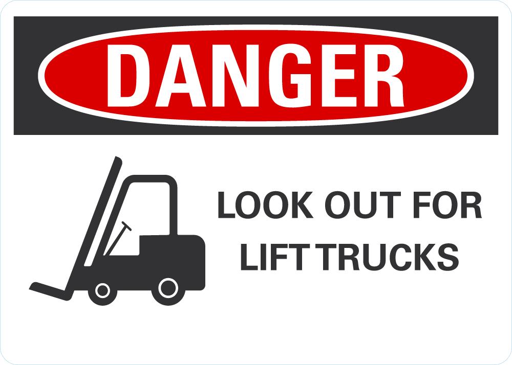 DANGER Look Out For Lift Trucks Sign — makesafetyvisible.com
