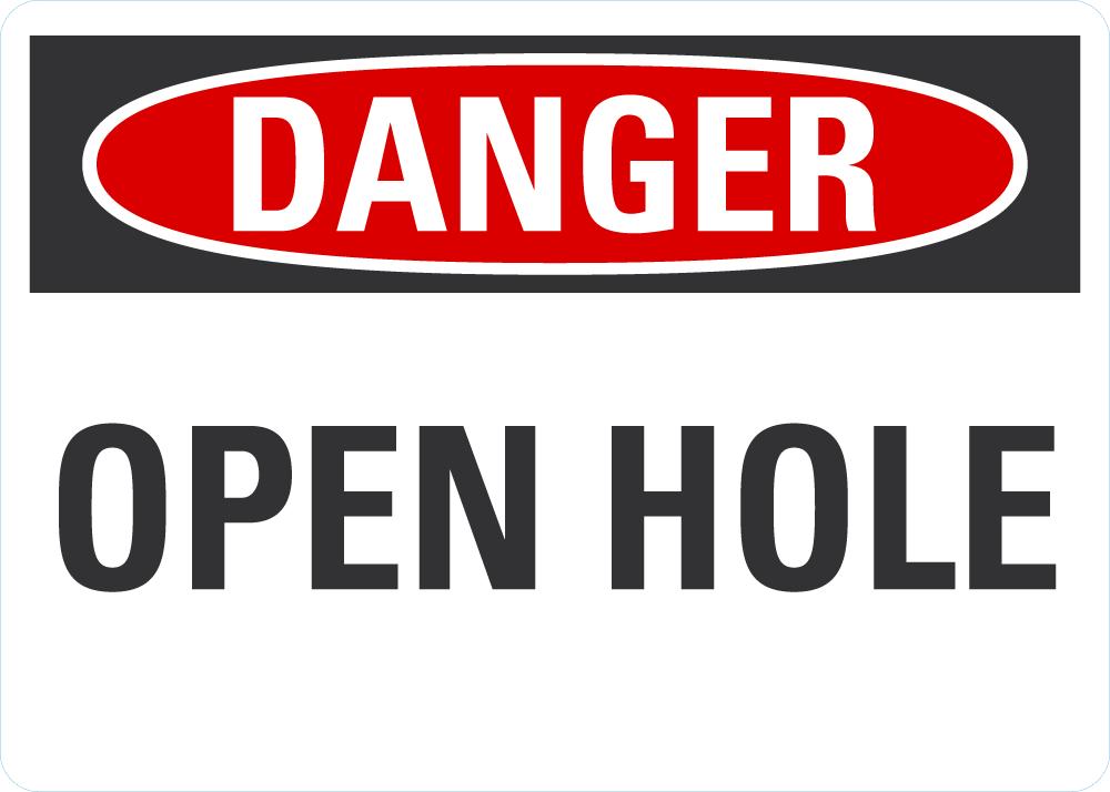 DANGER Open Hole Sign — makesafetyvisible.com