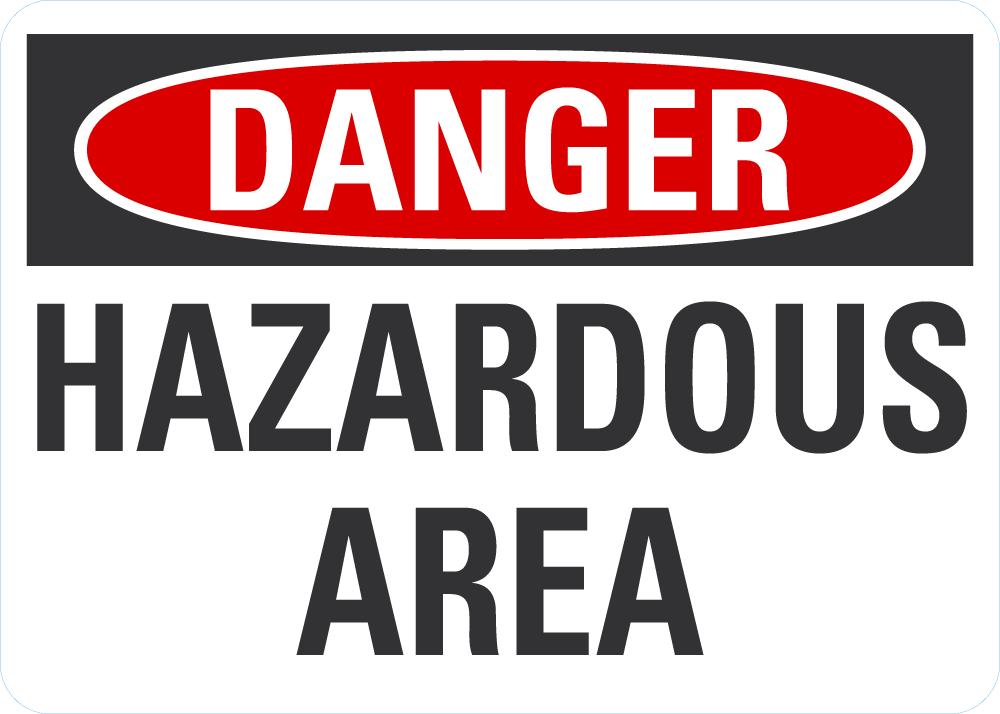 DANGER Hazardous Area Sign — makesafetyvisible.com