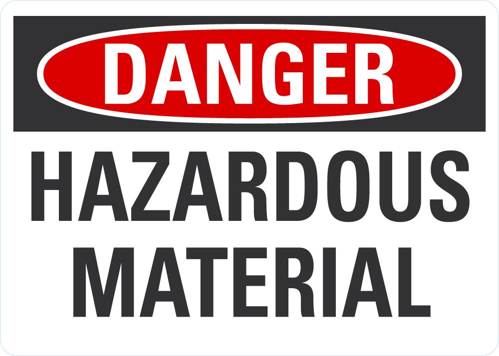 DANGER Hazardous Material Sign — makesafetyvisible.com