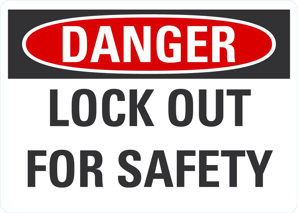 DANGER Look Out For Safety Sign — makesafetyvisible.com