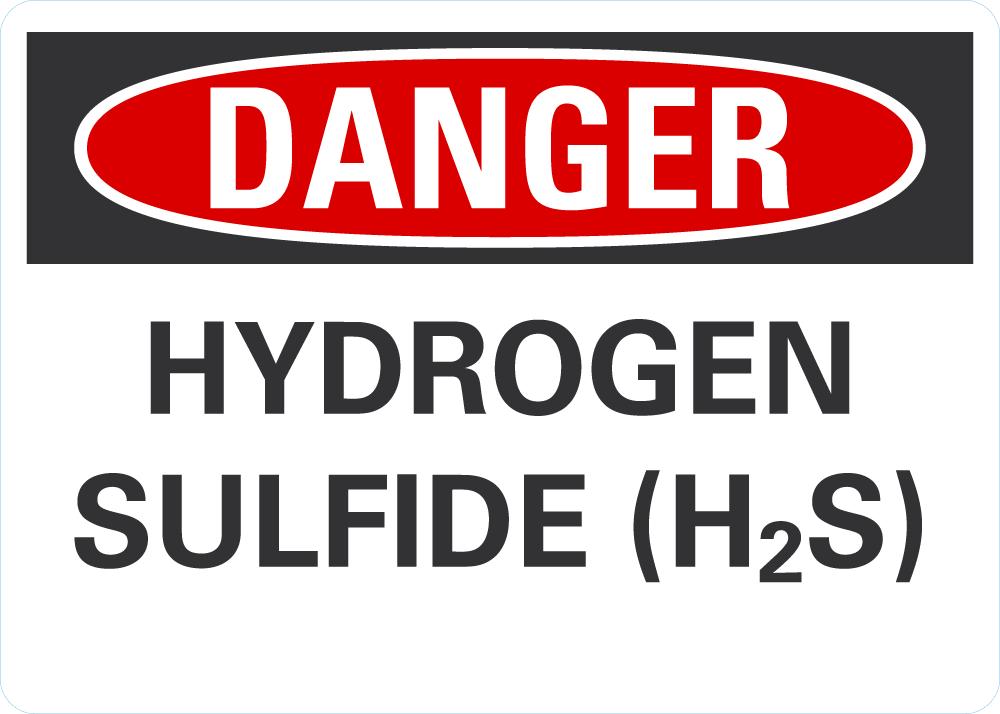 DANGER Hydrogen Sulfide (H2S) Sign — makesafetyvisible.com