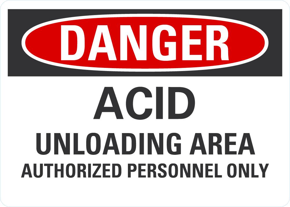 DANGER Acid Unloading Area Sing — makesafetyvisible.com