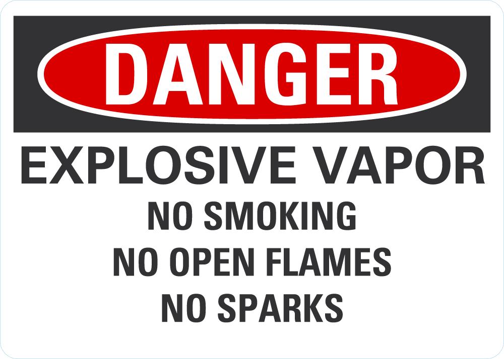 DANGER Explosive Vapor Sign — makesafetyvisible.com