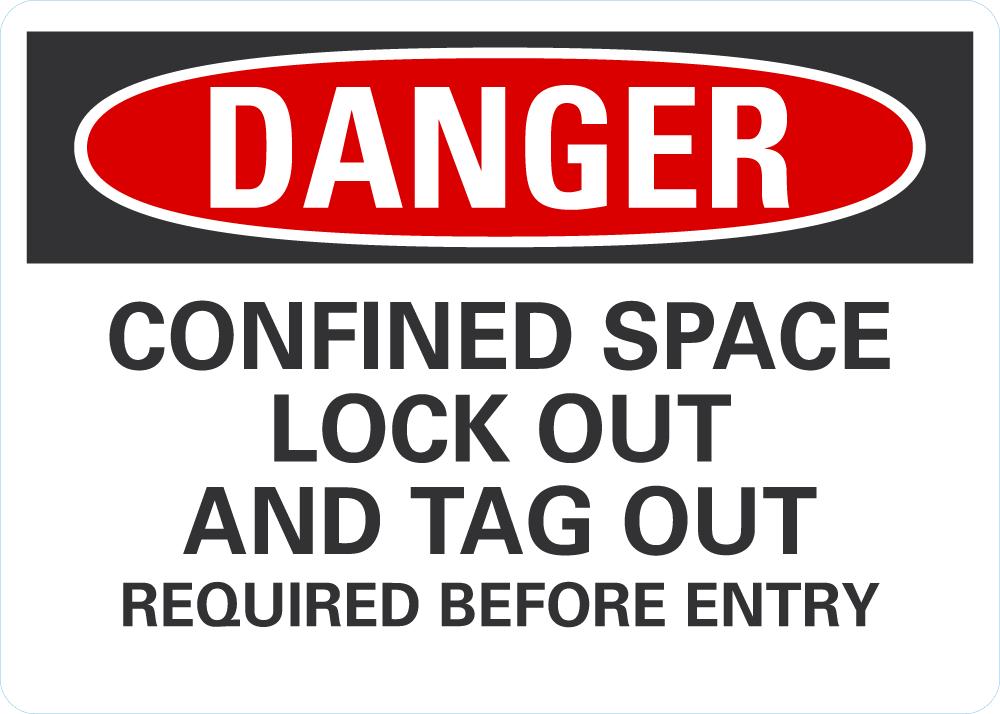 DANGER Confined Space Lock Out And Tag Out Required Sign ...