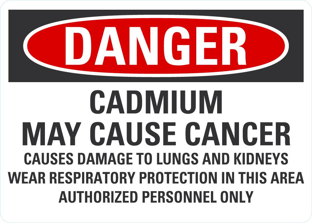 DANGER Cadmium May Cause Cancer Sign — makesafetyvisible.com