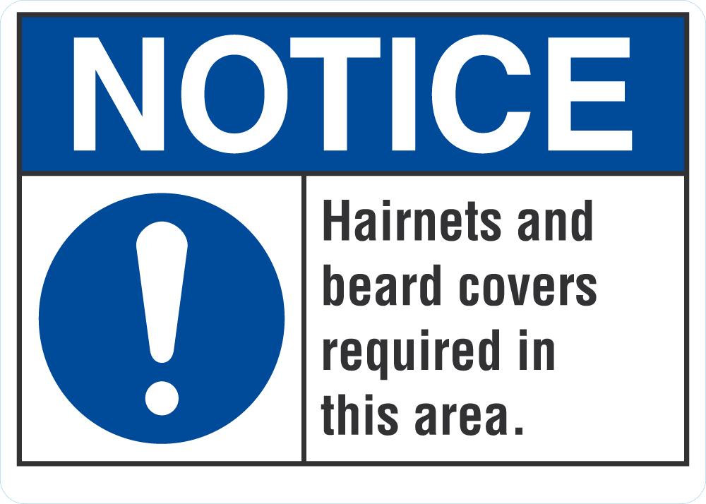 NOTICE Hairnets And Beard Covers Required In This Area Sign ...