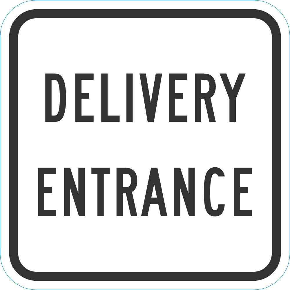 Delivery Entrance Sign For Parking Lots — makesafetyvisible.com