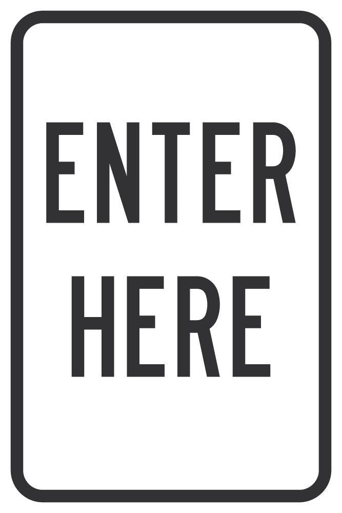 Enter Here Parking Sign — makesafetyvisible.com